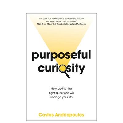 【预售】有目的的好奇心提出正确的问题如何改变你的生活Purposeful Curiosity 英文商业行销Dr Dr Costas Andriopoulos平装Hodde