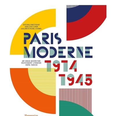 【现货】摩登巴黎 1914—1945Paris Moderne英文博物馆展览私人收藏画册Jean-Louis Cohen精装Flammarion进口原版书9782080421944