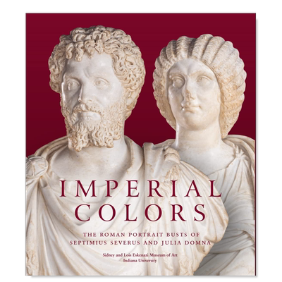 【预售】帝国色彩：塞普蒂米乌斯·塞维鲁和尤利亚·多姆娜的罗马半身像英文博物馆展览私人收藏画册进口原版外版书精装Imperial