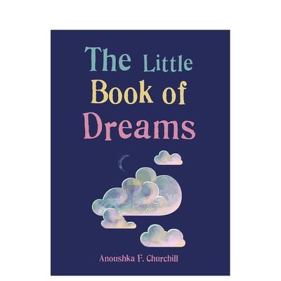 【现货】梦之书The Little Book of Dreams英文心灵励志Anoushka F. Churchill简装Gaia Books进口原版书9781856754224