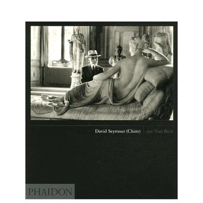 【预售】大卫西摩Seymour David Chim英文摄影集摄影师专辑Tom BeckPhaidon Press进口原版书9780714842769