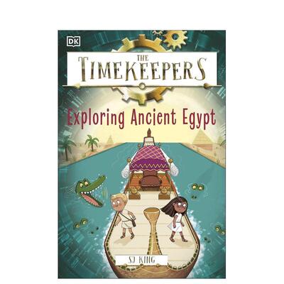 【预售】【时间记录者】探秘古埃及【The Timekeepers】Exploring Ancient Egypt英文儿童章节书平装SJ KingDK Children进口原版书