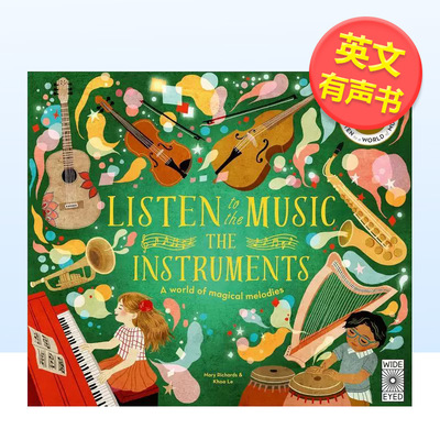 【现货】【有声书】聆听音乐 乐器Listen to the Music英文儿童趣味Mary Richards精装6-9岁Wide Eyed Editions进口原版书