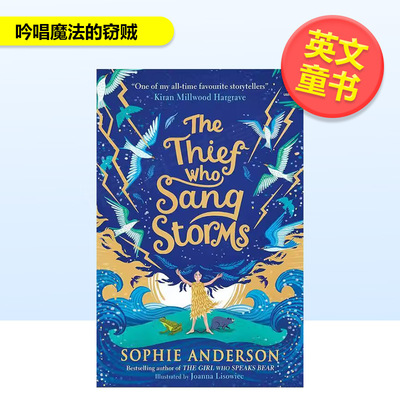 【预售】吟唱魔法的窃贼The Thief Who Sang Storms英文青少年读物Sophie Anderson平装9-12岁Usborne children’s books97814749