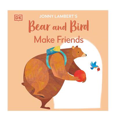 【现货】【约翰尼兰伯特的熊和小鸟】交朋友（平装）Jonny Lambert's Bear and Bird英文儿童绘本IP系列Jonny Lambert平装DK Chil
