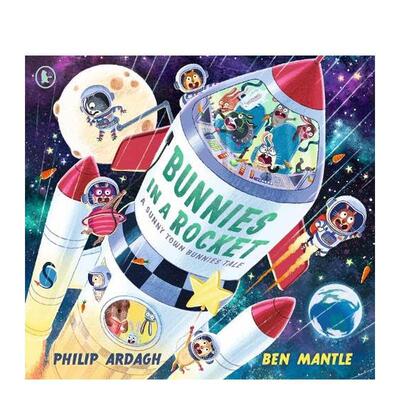 【现货】【阳光小镇兔子】火箭上的兔子【Sunny Town Bunnies】Bunnies in a Rocket英文儿童绘本IP系列Philip Ardagh Ben Mantle