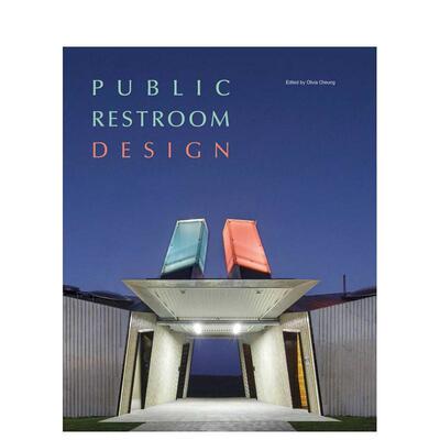 【预售】公共卫生间设计Public Restroom Design英文建筑设计Jacky Suchail精装Images Publishing进口原版书97818 708073