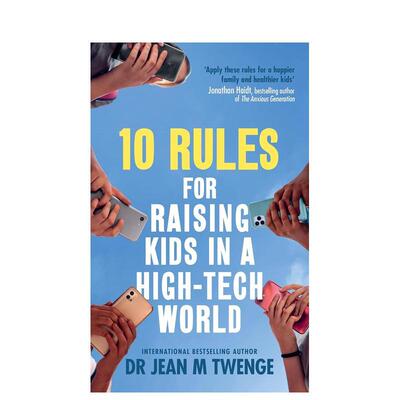 【现货】高科技时代养育孩子的十条法则10 Rules for Raising Kids in a High-Tech World英文社会科学Twenge平装Vermilion进口原