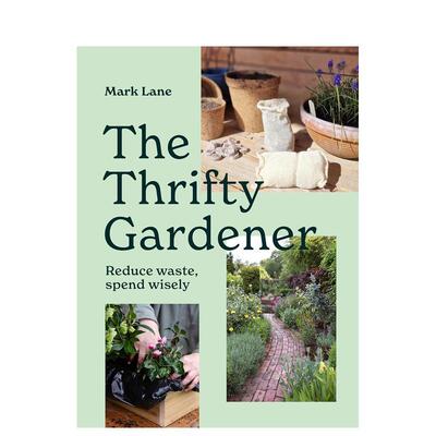 【预售】节俭园丁：减少浪费，聪明花钱 The Thrifty Gardener: Reduce waste， spend wisely 原版英文生活综合