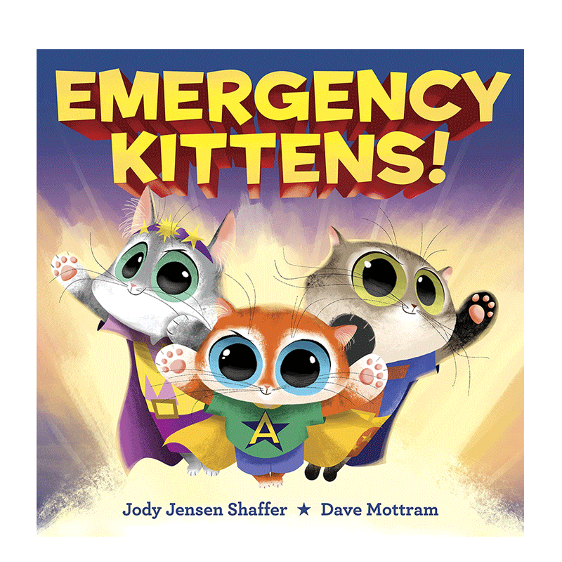 【现货】紧急小猫!英文儿童绘本人际关系进口原版外版书EMERGENCY KITTENS!Jensen ShafferDoubleday