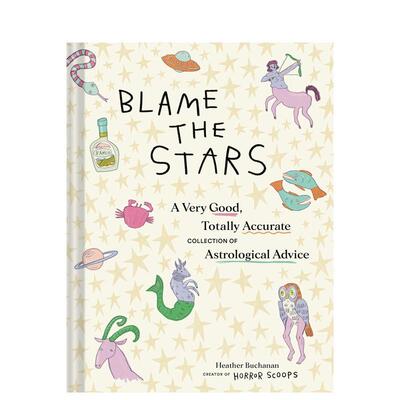 【预售】荒诞派星星Blame the Stars英文心灵励志Heather Buchanan精装进口原版书Chronicle Books9781797226392