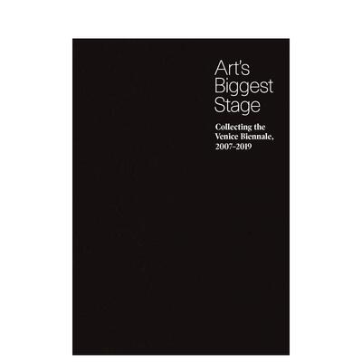 【现货】艺术的最大舞台 威尼斯双年展,2007-2019Art’s Biggest Stage英文博物馆展览私人收藏画册Brian Sholis精装Yale Univers