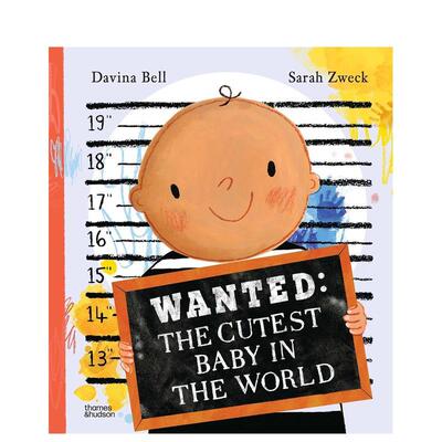 【现货】绝世萌娃大搜寻Wanted: The Cutest Baby in the World英文儿童绘本人际关系Davina BellThames & Hudson Australia精装进