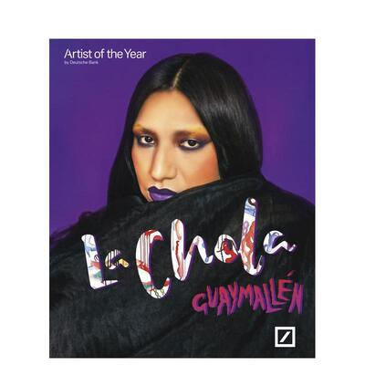 【预售】混血之灵瓜伊马连河谷的觉醒——2023德意志银行年度艺术家拉乔拉波贝特La Chola Poblete英文艺术家艺术工作室Deutsche