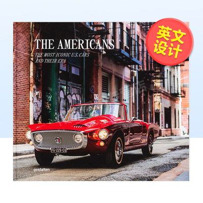 【现货】迷人跑车：标志性车型新纪元-美国英文设计工业产品设计进口原版书精装14岁以上【Beautiful Machines】The Americans -