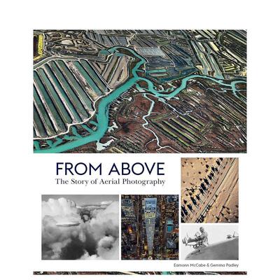 【现货】航拍摄影集From Above英文摄影集人文景观Gemma Padley精装Laurence King进口原版书9781786275219