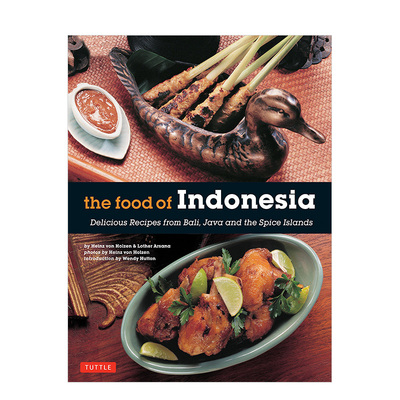 【现货】印度尼西亚美食英文餐饮进口原版外版书Food of Indonesia Heinz Von Holzen Tuttle