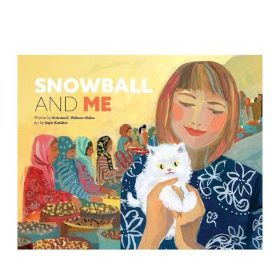 【预售】雪球和我Snowball and Me英文儿童绘本动物生态环保Nicholas E. Willmer-Shiles精装9-12岁Val De Grace进口原版书