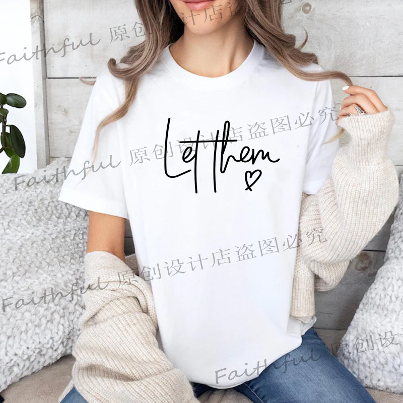 Let Them Religious Christian Women T Shirt纯棉宽松短袖T恤