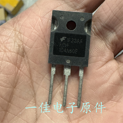 FCH104N60F 原装进口拆机 600V 37A MOS场效应管 测好发货