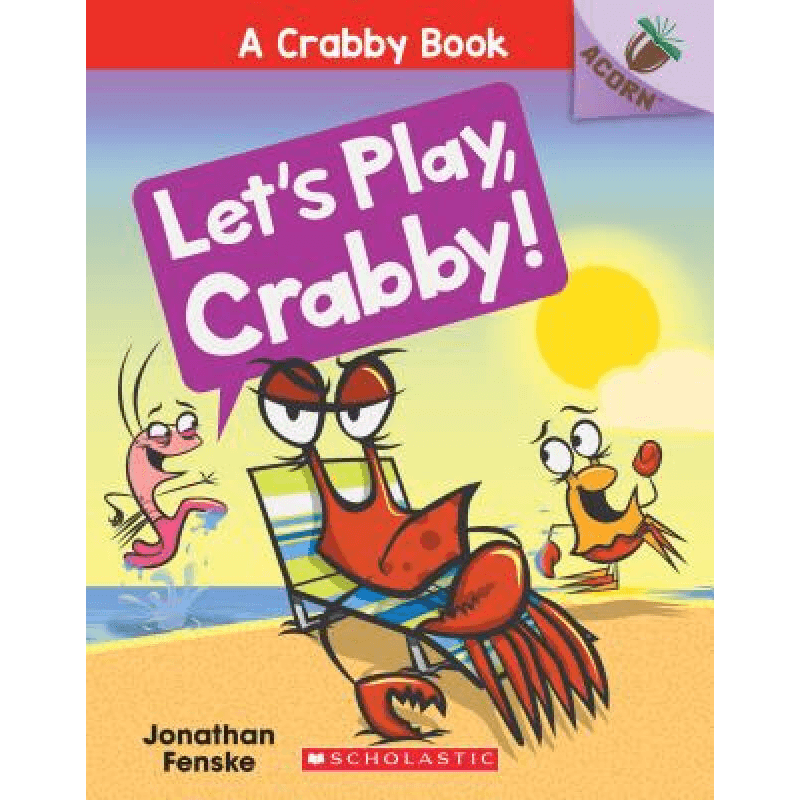 【英文原版 4-7岁】暴躁的蟹蟹 A Crabby Book蟹蟹 一起来玩吧 Let's Play Crabby 分级阅读 章节书 桥梁书