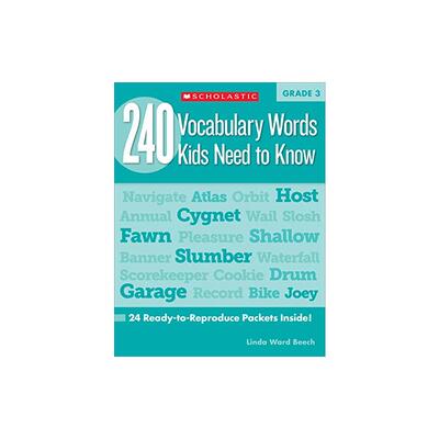 240 Vocabulary Words Kids Need to Know: Grade 3: 24 Ready-To-Reproduce Packets Inside! Beech 著 进口原版-少儿智力开发