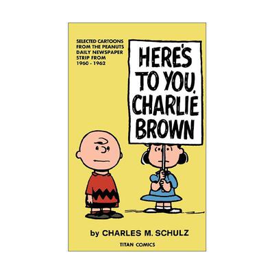 英文原版 Peanuts Heres to You Charlie Brow 花生经典漫画 致查理布朗 英文版 进口英语原版书籍