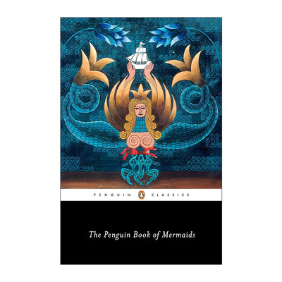 英文原版 The Penguin Book of Mermaids 美人鱼 故事选集 文学批评 企鹅经典 Cristina Bacchilega 英文版 进口英语原版书籍