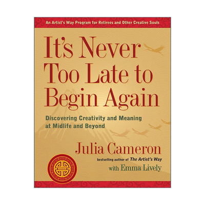 英文原版 It's Never Too Late to Begin Again 重新开始永远不会太晚 在中年及以后发现创造力和意义 自我提升 Julia Cameron