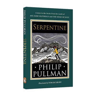 英文原版 Serpentine 蜿蜒北行 菲利普·普尔曼 黑暗物质系列短篇故事 精装 英文版 进口英语原版书籍