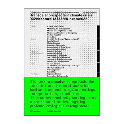 英文原版 Transcalar Prospects in Climate Crisis 气候危机中的跨尺度展望 建筑研究的回应与行动 2025年德国zui美图书奖