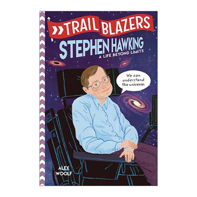 英文原版 Trailblazers Stephen Hawking 开拓者系列 斯蒂芬·霍金 超越极限的人生 传记 儿童科普百科 Alex Woolf 英文版