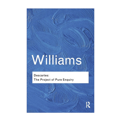 英文原版 Descartes 笛卡儿 纯粹探索工程 伯纳德威廉姆斯 Routledge Classics系列 英文版 进口英语原版书籍