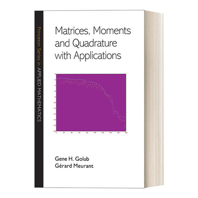 英文原版 Matrices Moments and Quadrature with Applications 矩阵 矩和正交及其应用 精装 Gene H. Golub 英文版 进口英语书籍