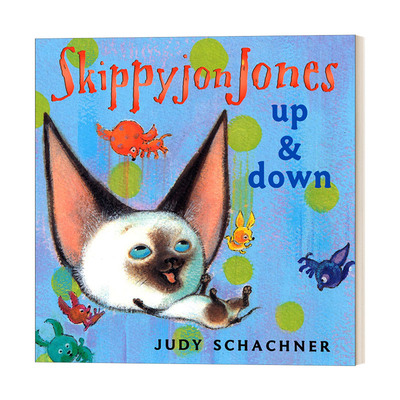 英文原版 Skippyjon Jones Up and Down 小剑侠跳跳周 上下 儿童英语启蒙认知辅导阅读图画书 Judy Schachner 英文版 进口英语书