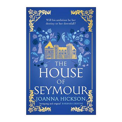 英文原版 The House of Seymour 西摩家族 Joanna Hickson英格兰历史小说 都铎王朝前夕权力斗争 英文版 进口英语原版书籍