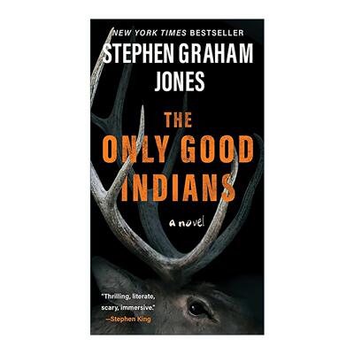 英文原版 The Only Good Indians 唯一的好印第安人 布莱姆?斯托克小说奖 洛杉矶时报图书奖 英文版 进口英语原版书籍