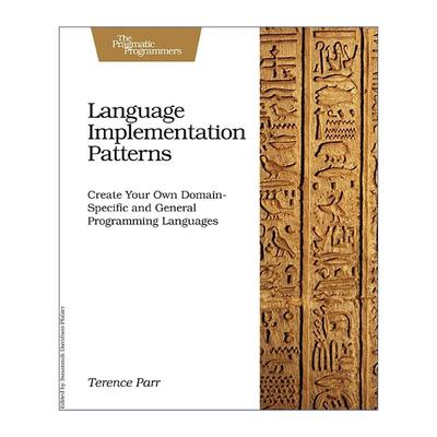 英文原版 Language implementation patterns 编程语言实现模式 美国旧金山大学计算机教授Terence Parr 英文版 进口英语原版书籍