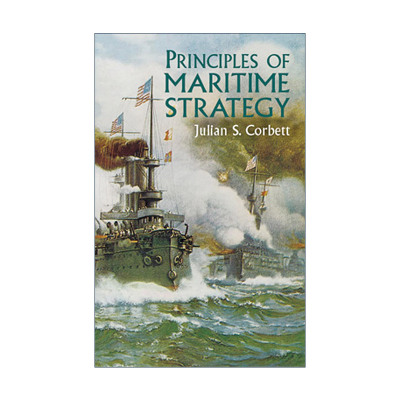 英文原版 Principles of Maritime Strategy 海上战略原则 Julian S. Corbett朱利安·科贝特 英文版 进口英语原版书籍