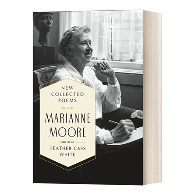 英文原版 New Collected Poems 新诗集 Marianne Moore 英文版 进口英语原版书籍