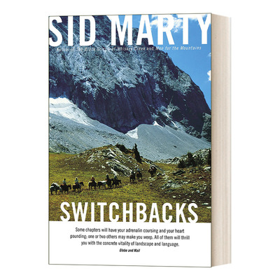 英文原版 Switchbacks 曲折 来自加拿大落基山脉的真实故事 1999年度班夫登山文学奖 Sid Marty 英文版 进口英语原版书籍