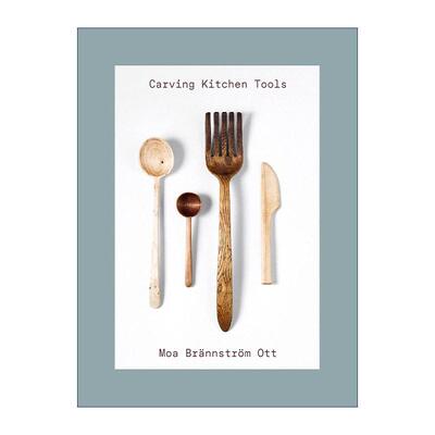 英文原版 Carving Kitchen Tools 雕刻厨房用具 实用性木雕指南 英文版 进口英语原版书籍