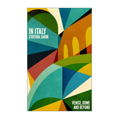 英文原版 In Italy Venice Rome and Beyond 意大利游记 纽约客撰稿人辛西娅·扎林 Cynthia Zarin 英文版 进口英语原版书籍