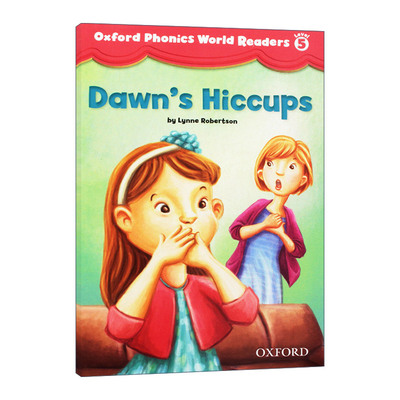 英文原版 Oxford Phonics World Readers Level 5 Dawn's Hiccups 牛津自然拼读阅读绘本第五级 唐恩打嗝 英文版进口英语原版书籍