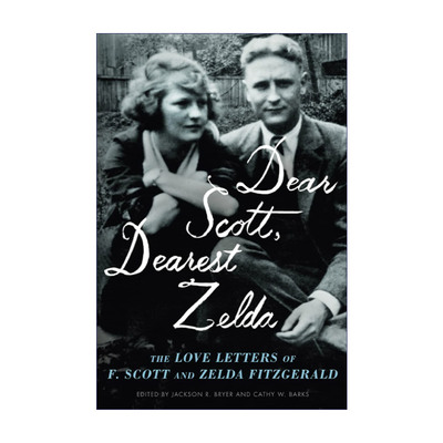 英文原版 Dear Scott  Dearest Zelda 菲茨杰拉德夫妇情书 抖森推荐 英文版 进口英语原版书籍