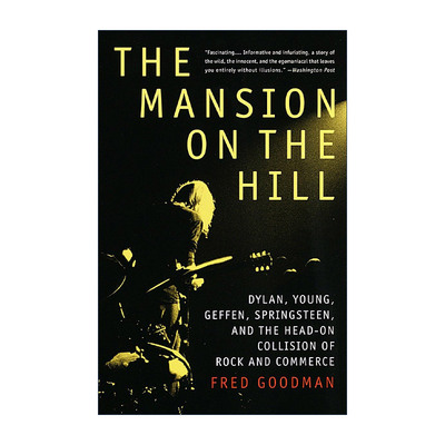 英文原版 The Mansion on the Hill 山上的豪宅 摇滚与商业的正面碰撞 音乐 历史 Fred Goodman 英文版 进口英语原版书籍