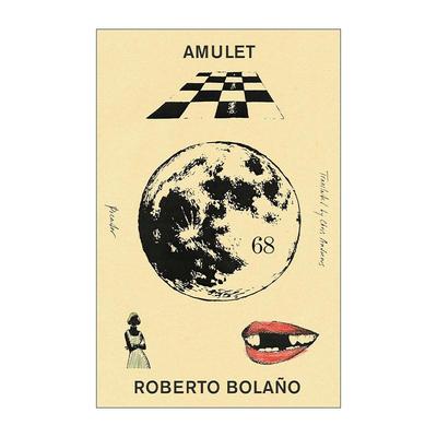 英文原版 Amulet 护身符 罗贝托?波拉尼奥 英文版 进口英语原版书籍