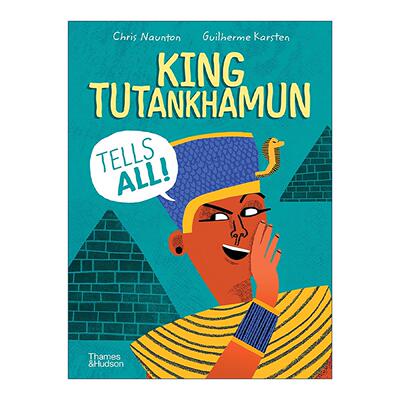 英文原版 King Tutankhamun Tells All 法老图坦卡蒙国王的自白 儿童人文历史科普百科绘本精装 英文版 进口英语原版书籍