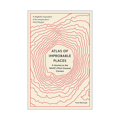 英文原版 Atlas of Improbable Places 世界上不可能存在的地方 51个世界上至不寻常的地点 英文版 进口英语原版书籍
