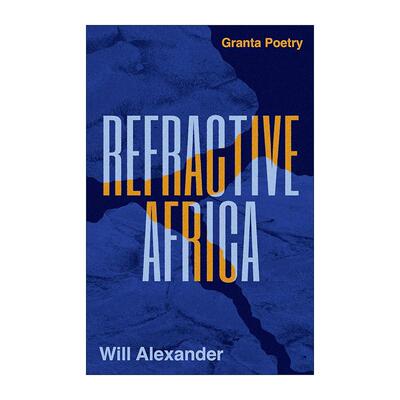 英文原版 Refractive Africa 折射中非洲 被遗忘者的芭蕾舞 威尔·亚历山大 普利策诗歌奖提名 英文版 进口英语原版书籍